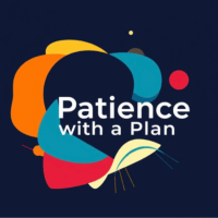 Patience with a Plan®️